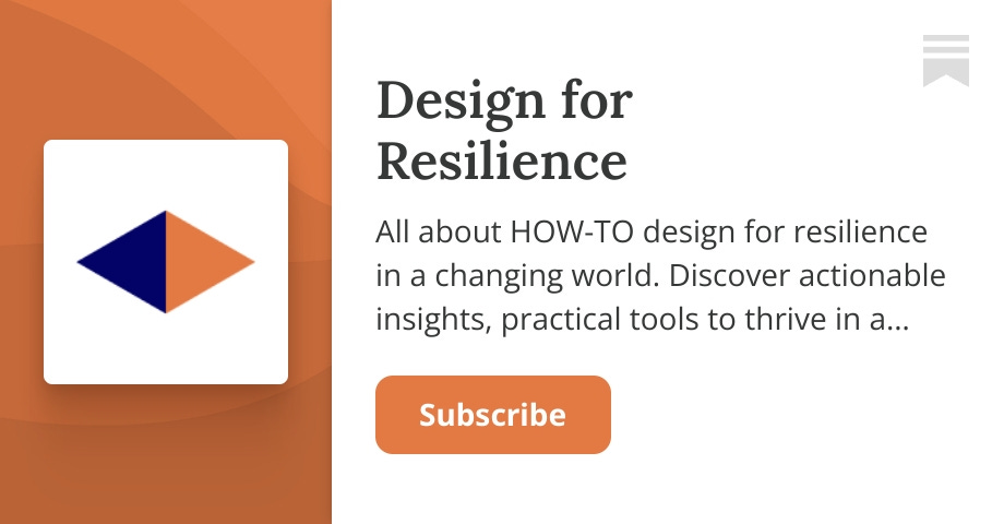 Design for Resilience | Elisabeth (Lilli) Graf | Substack