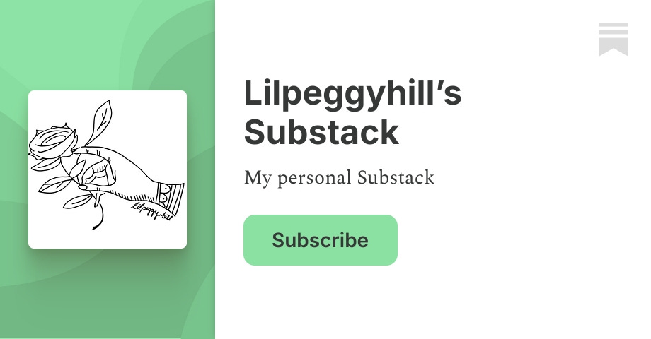 Lilpeggyhill’s Substack | Substack