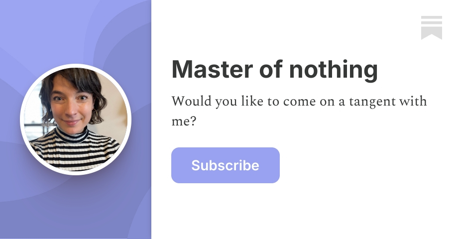 Master of nothing | Lily Eastwood | Substack