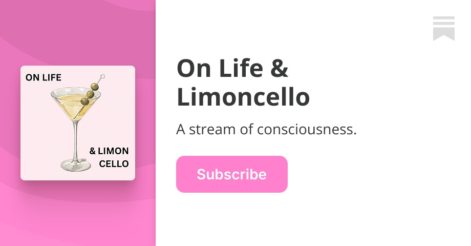 On Life and Limoncello | Sara Calzone | Substack
