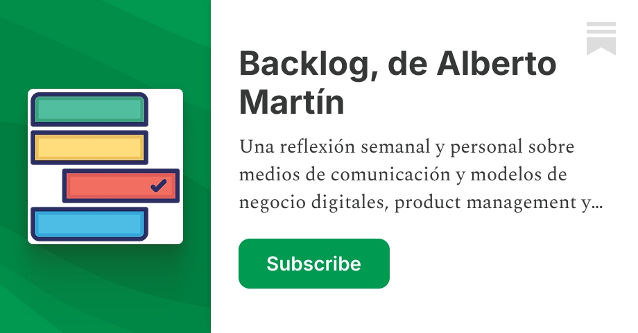 Backlog, de Alberto Martín | Substack