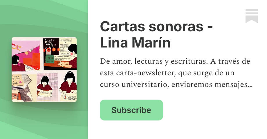 Cartas sonoras - Lina Marín | Substack