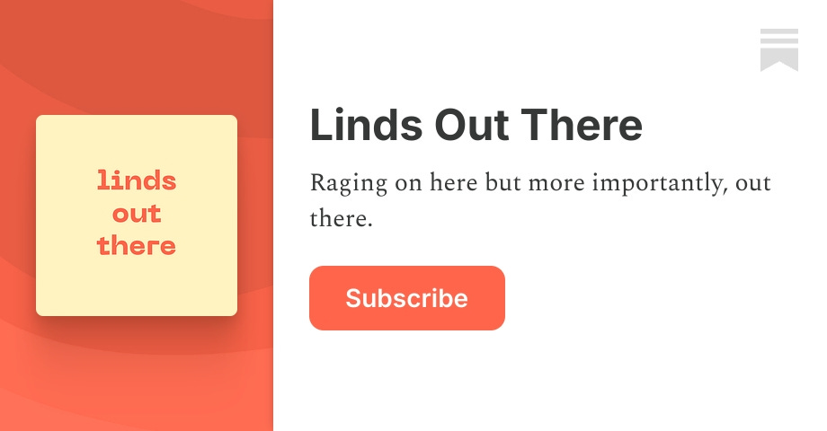 Linds Out There | Lindsey J. | Substack