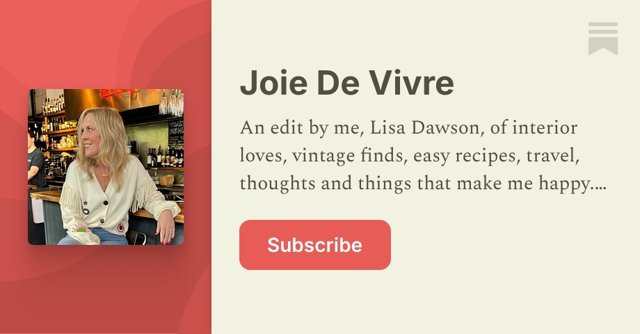 joie de vivre. | Lisa Dawson | Substack