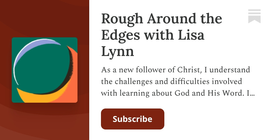 Rough Around the Edges with Lisa Lynn | Lisa N Lynn | Substack