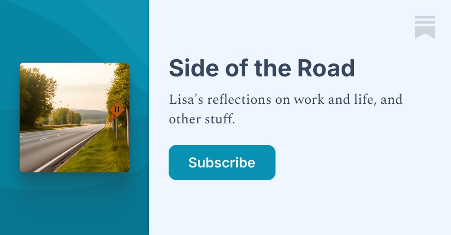 Side of the Road | Lisa P Cowan | Substack