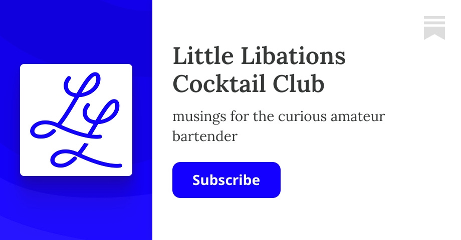Little Libations Cocktail Club | Casey Cavanagh | Substack