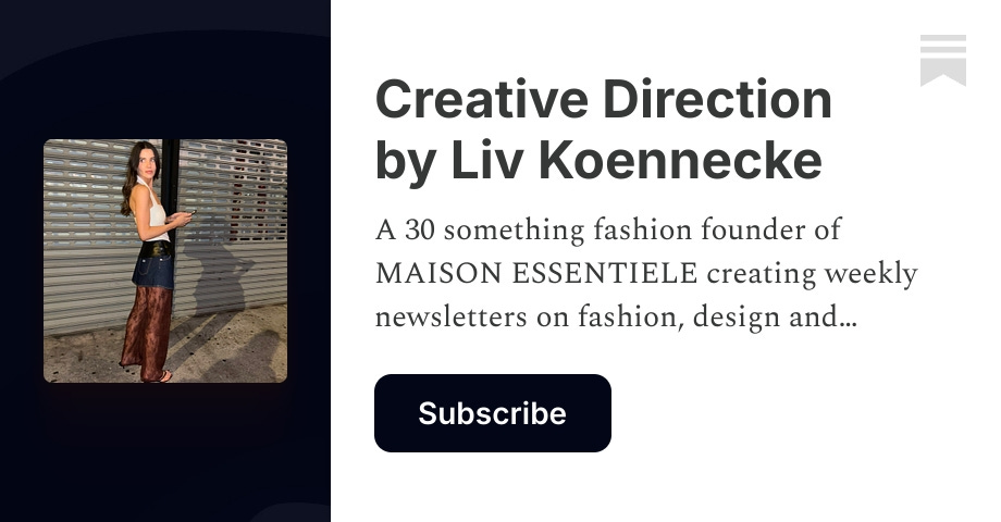 Creative Direction by Liv Koennecke | Substack