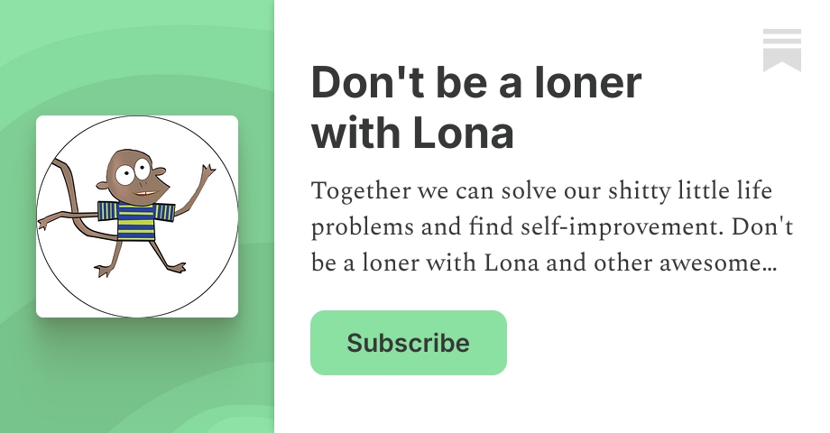 Don't be a loner with Lona | Substack