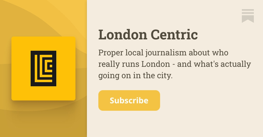 London Centric | Jim Waterson | Substack