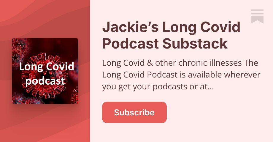 Jackie’s Long Covid Podcast Substack | Substack