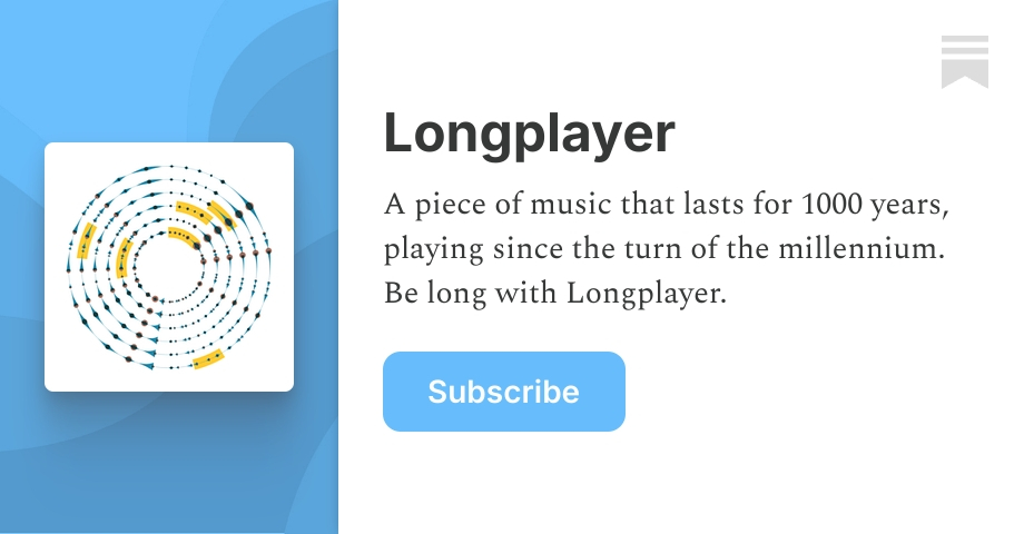 Longplayer | The Longplayer Trust | Substack