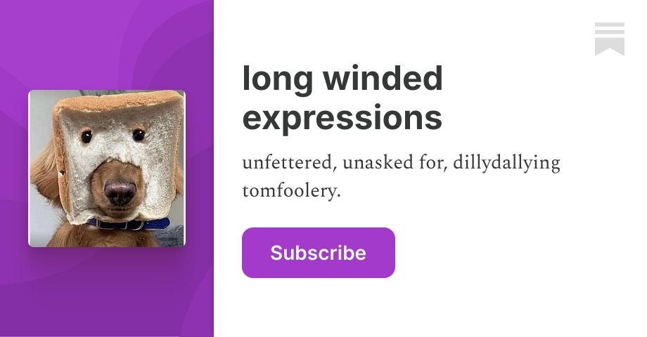 long winded expressions | cyp | Substack