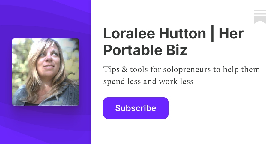 Loralee Hutton | Her Portable Biz | Substack