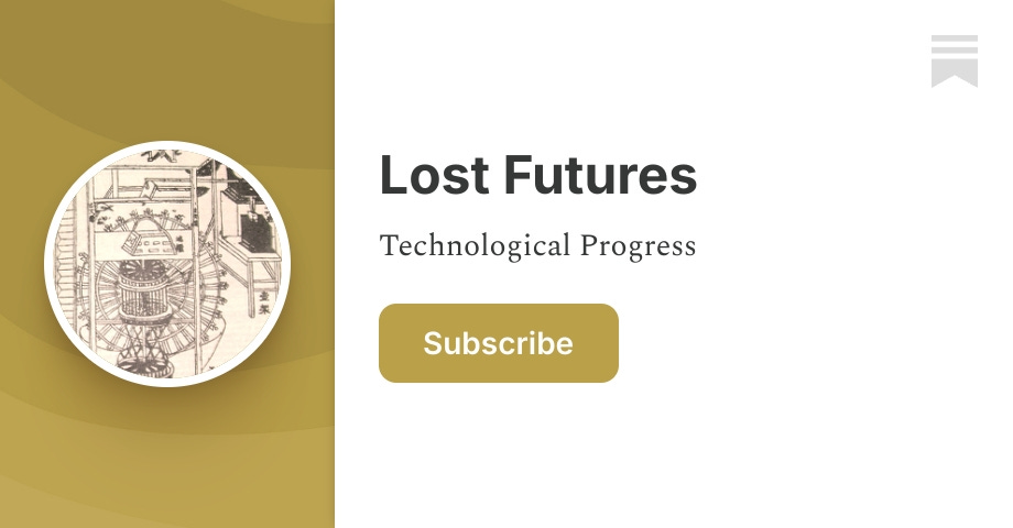 Lost Futures | Substack
