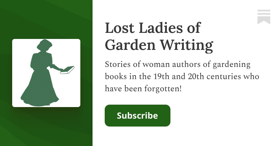 Lost Ladies of Garden Writing Substack | Carol J Michel | Substack