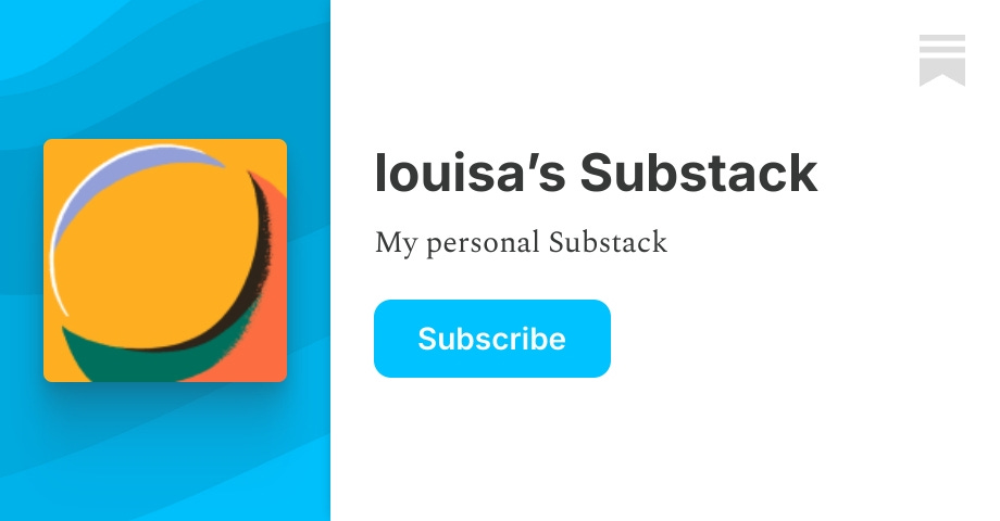 louisa’s Substack | louisa fowler | Substack