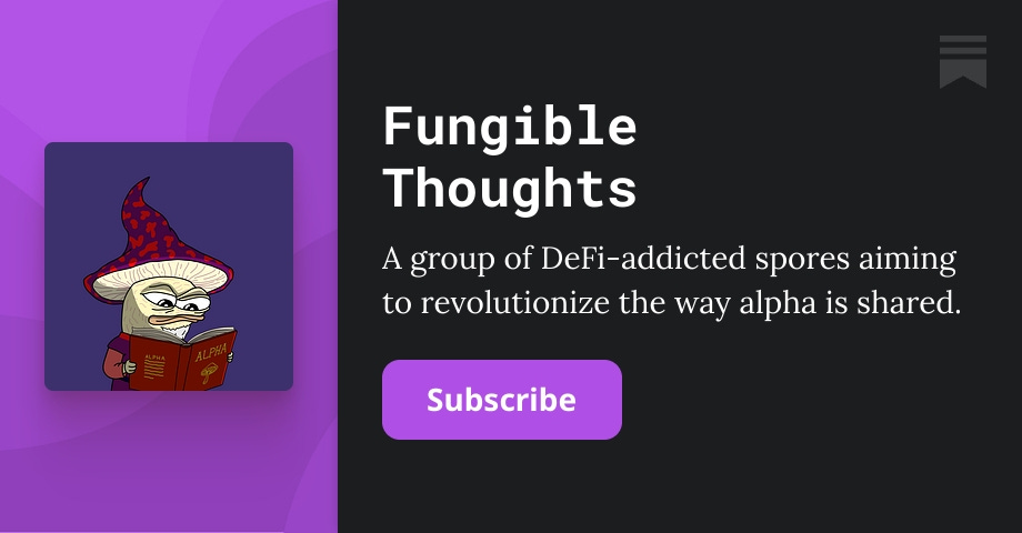 Fungible Thoughts | Fungi Alpha | Substack