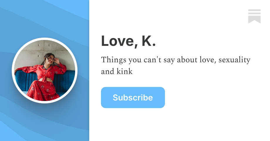 Love, K. | Kiran Pawar | Substack