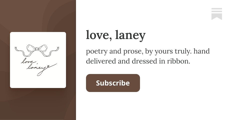 love, laney | taylor | Substack