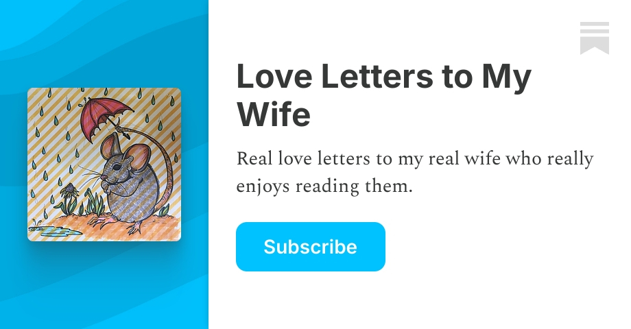 Love Letters to My Wife | Richard | Substack