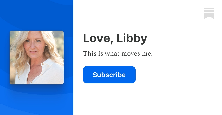 Love, Libby | Substack