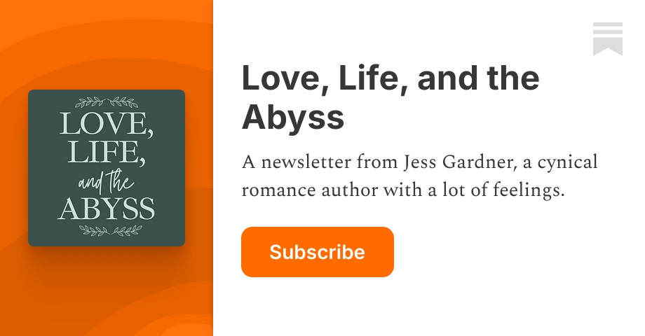 Love, Life, and the Abyss | Jess Gardner | Substack