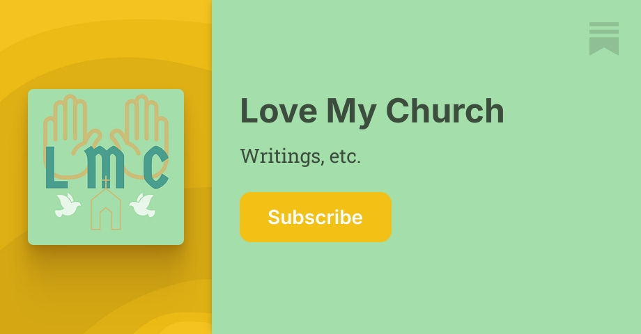 Love My Church | Chris | Substack