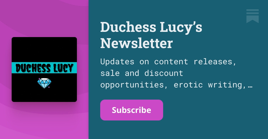 Duchess Lucy’s Newsletter | Lucy Diamond (she/they) | Substack