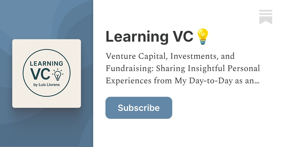 Learning VC💡 | Luis Llorens | Substack
