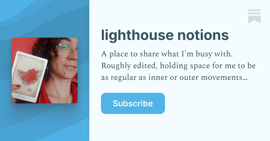lighthouse notions | Luiza Moraes | Substack