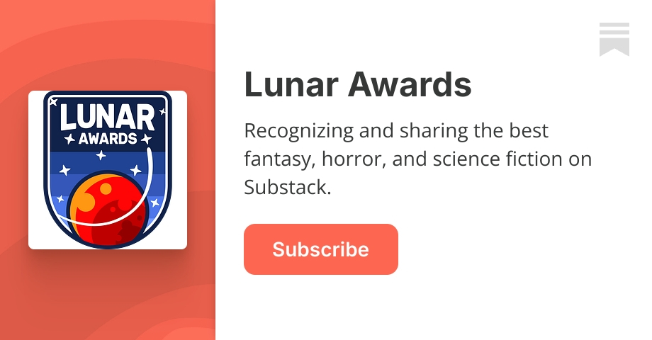 Lunar Awards | Brian Reindel 👾⚔️ | Substack