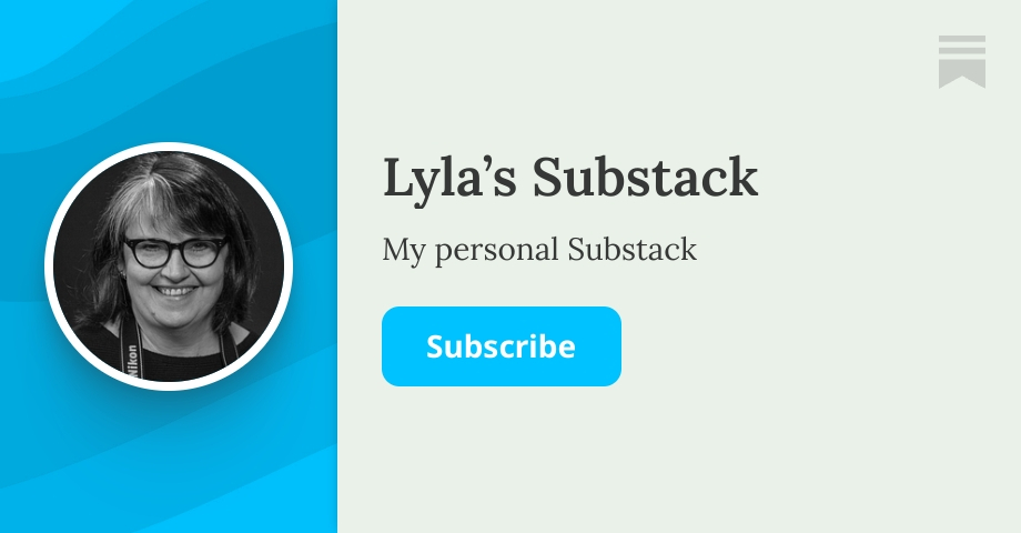 Lyla’s Substack | Lyla Turner | Substack