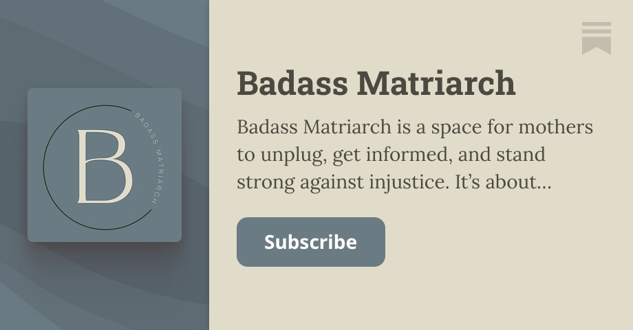 Badass Matriarch | Lynzy | Substack