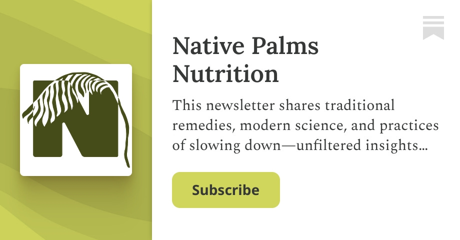 Native Palms Nutrition | Lyssandra Guerra | Substack