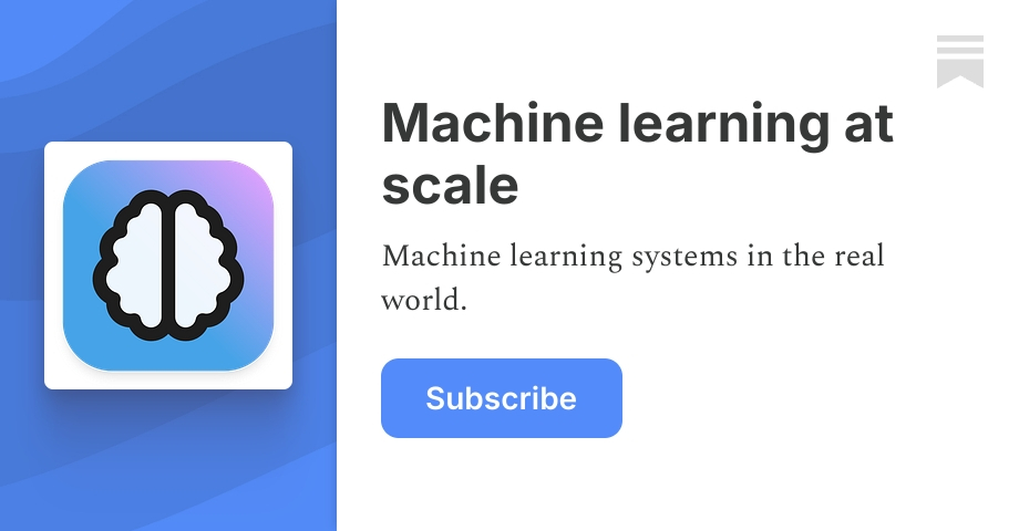 Machine learning at scale | Ludovico Bessi | Substack