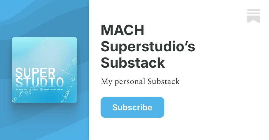 MACH Superstudio’s Substack | Substack