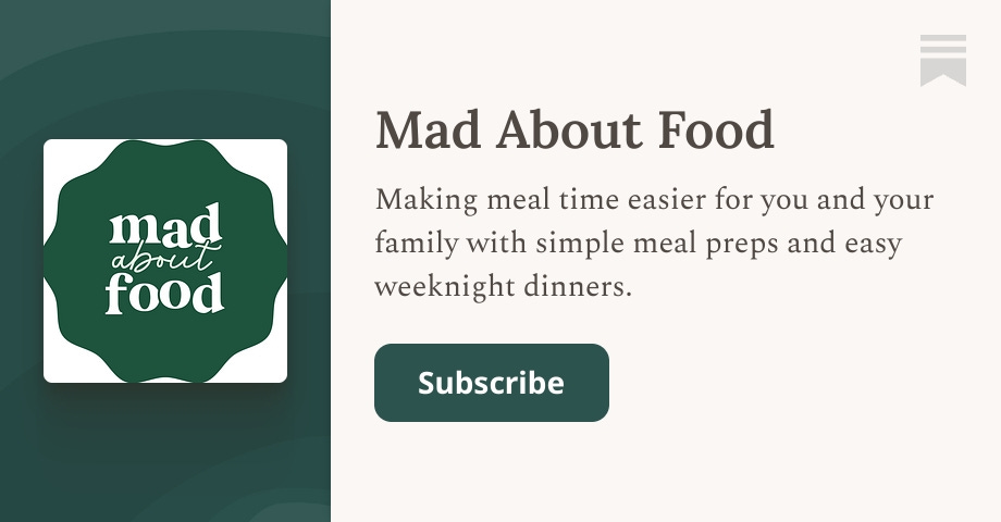 Mad About Food | Madeline Tague | Substack