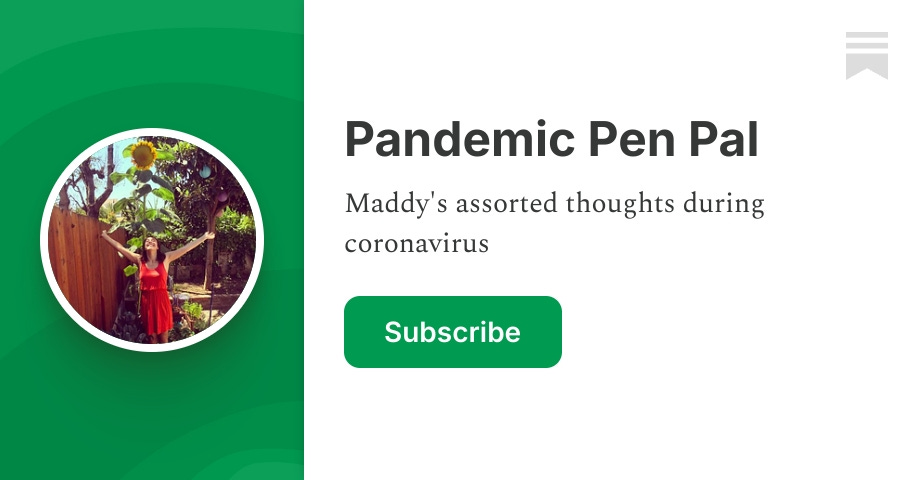Pandemic Pen Pal | Maddy Ruvolo | Substack