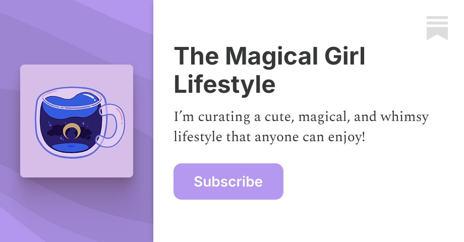 The Magical Girl Lifestyle | kat fukui | Substack