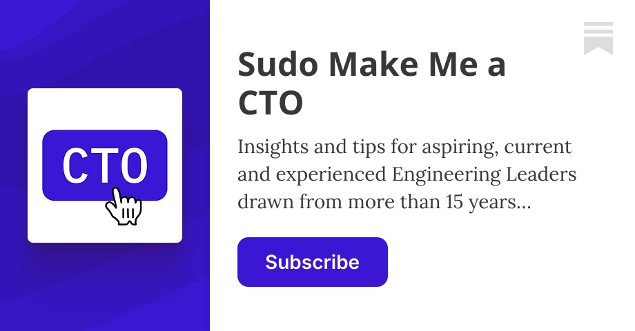 Sudo Make Me a CTO | Sergio Visinoni | Substack