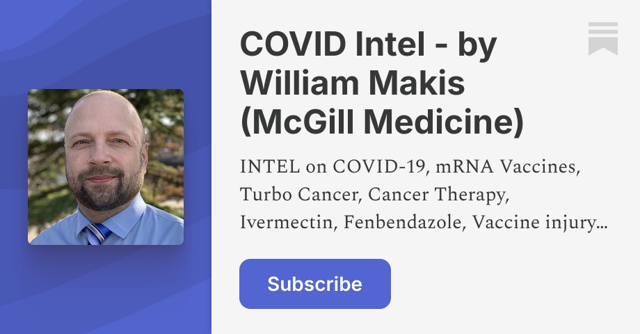 COVID Intel - by Dr.William Makis | Dr. William Makis MD | Substack