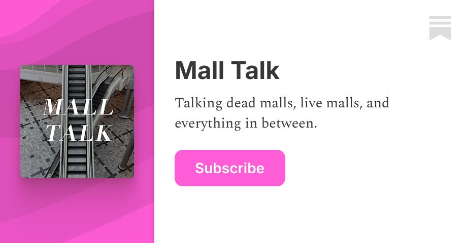 Mall Talk | Substack
