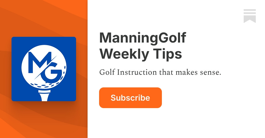 ManningGolf Weekly Tips | Nate Manning | Substack