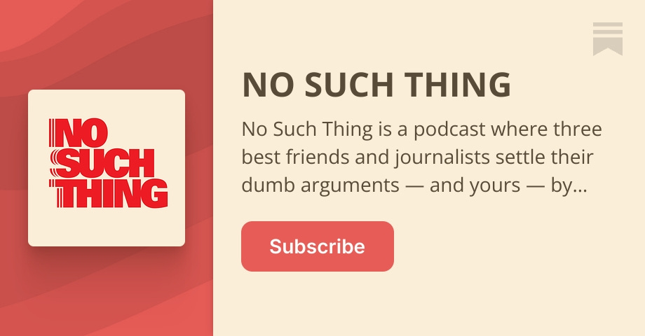 NO SUCH THING | Substack