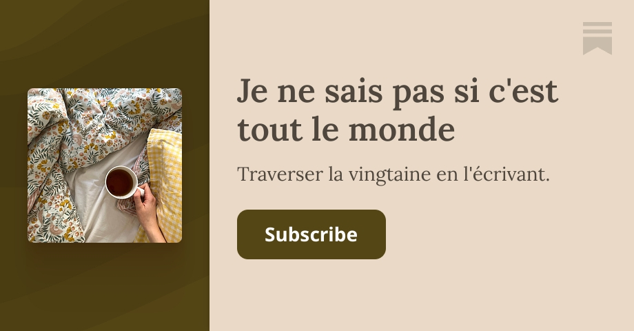 Je ne sais pas si c'est tout le monde | Manon Nova | Substack