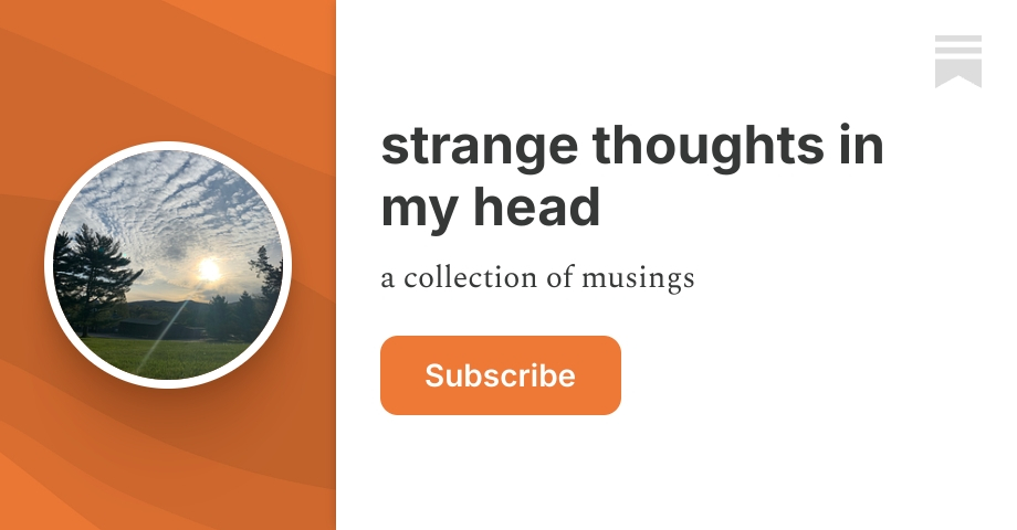 strange thoughts in my head | Marella | Substack
