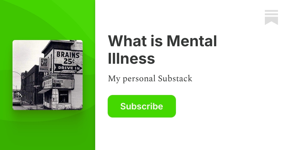 What is Mental Illness | Margaret Goff | Substack