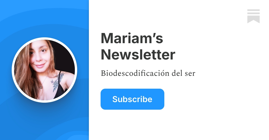 Mariam’s Newsletter | Proyectandoser - Mariam Wolf | Substack