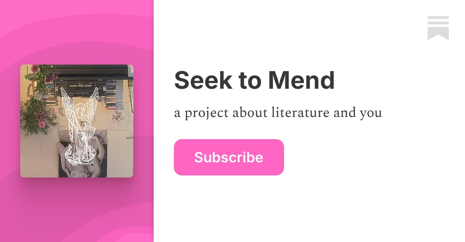 Seek to Mend | Substack